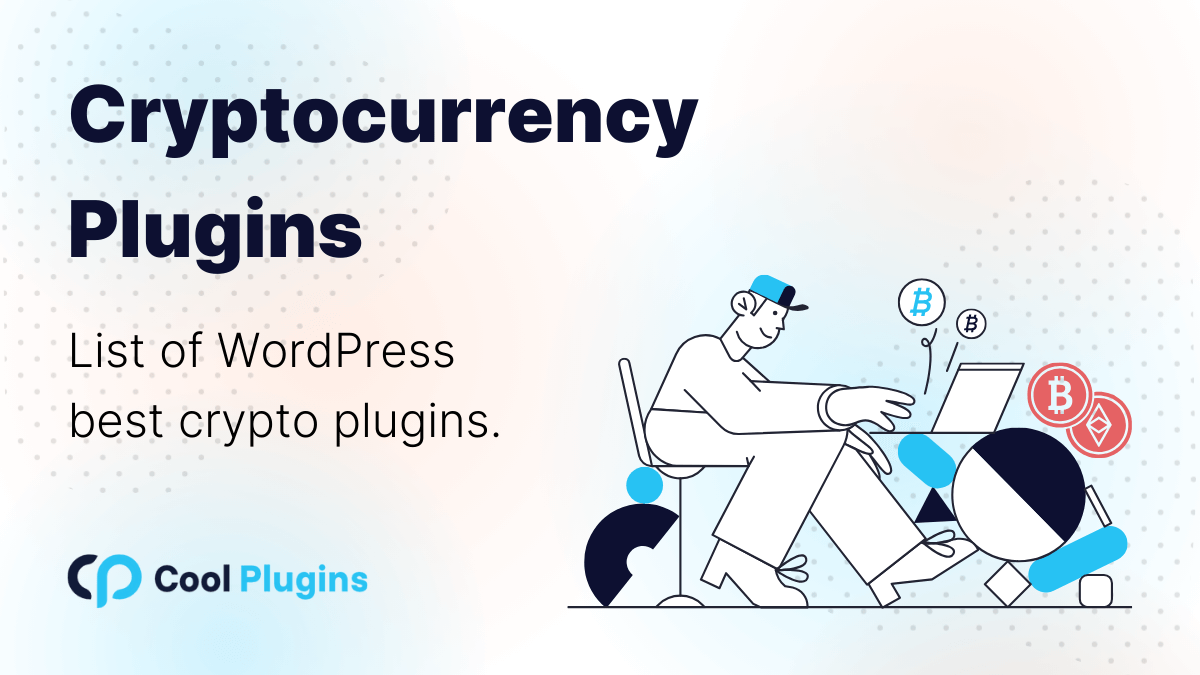 List of Best Cryptocurrency Plugins for WordPress