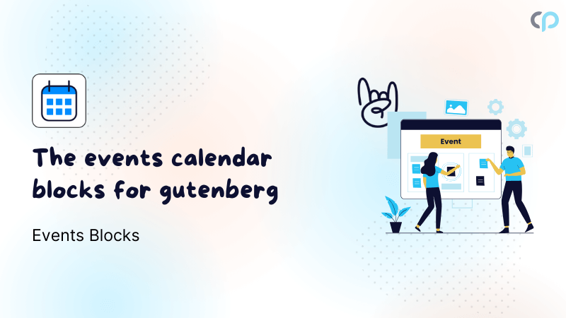Events Blocks - Showcase Events in Gutenberg